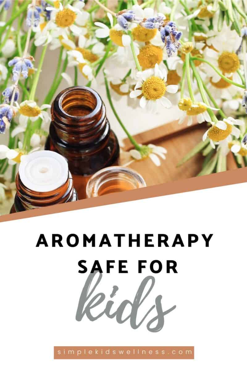 Aromatherapy Safe for Kids Who Want to Feel Their Best